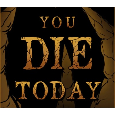 You Die Today od 198 Kč - Heureka.cz