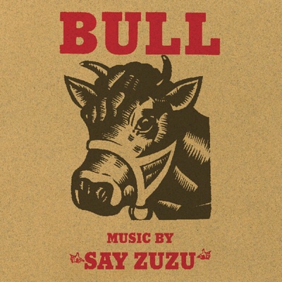 Say Zuzu - Bull (Reissue) (Red Coloured) 2 LP od 39,9 € - Heureka.sk