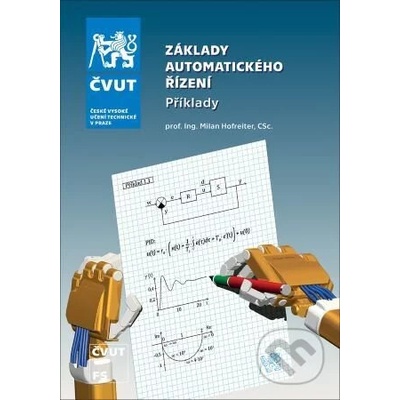 Základy automatického řízení - příklady - Milan Hofreiter - Heureka.cz