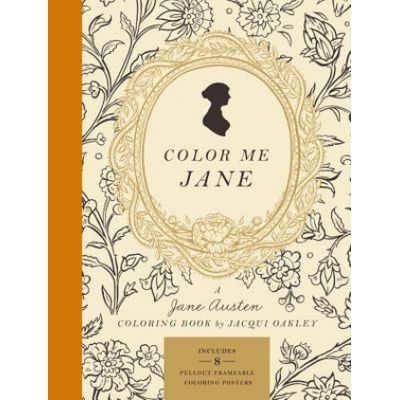 Color Me Jane: A Jane Austen Adult Coloring Book - Heureka.cz