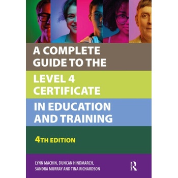 A Complete Guide to the Level 4 Certificate in Education and Training ...