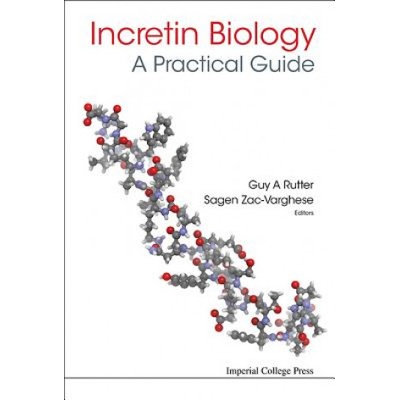 Incretin Biology - A Practical Guide: Glp-1 And Gip Physiology | Guy A ...