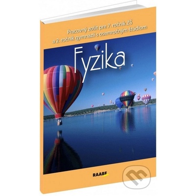 Fyzika pre 7. ročník základných škôl a 2. ročník gymnázií s osemročným ...