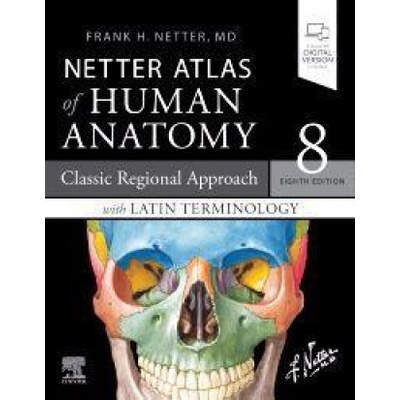 Netter Atlas of Human Anatomy - Frank H. Netter od 2 124 Kč - Heureka.cz