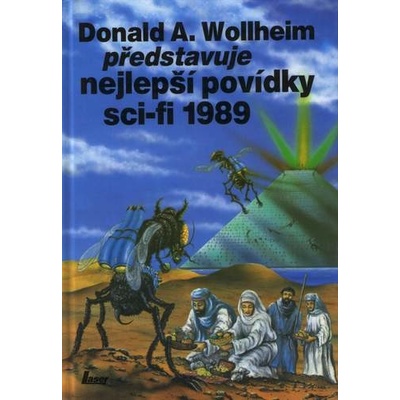 Donald A. Wollheim představuje nejlepší povídky sci-fi 1989 – David ...
