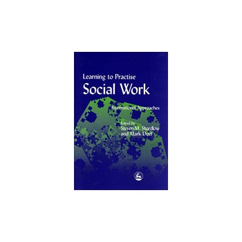 Learning to Practise Social Work - Doel Mark, Shardlow Steven - Heureka.cz