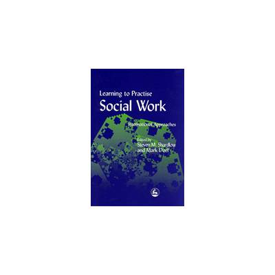Learning to Practise Social Work - Doel Mark, Shardlow Steven - Heureka.cz