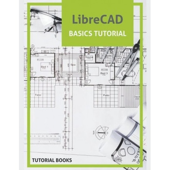 LibreCAD Basics Tutorial od 405 Kč - Heureka.cz