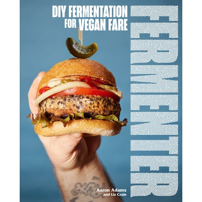 Fermenter DIY Fermentation for Vegan Fare Including Recipes for Krauts ...