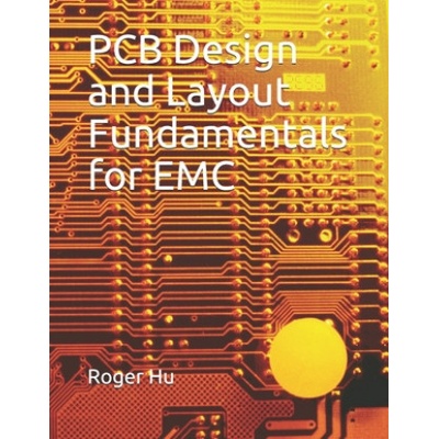 PCB Design and Layout Fundamentals for EMC od 34 € - Heureka.sk