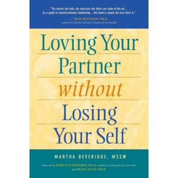 Loving Your Partner without Losing Yourself od 12,98 € - Heureka.sk