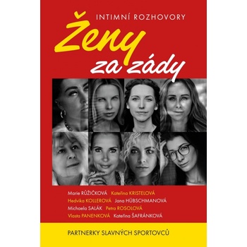Ženy za zády - Partnerky slavných sportovců - Intimní rozhovory ...