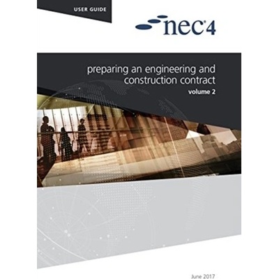 NEC4: Preparing an Engineering and Construction Contract od 984 Kč ...