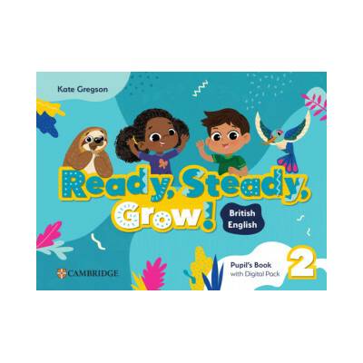READY, STEADY, GROW! LEVEL 2 PUPIL'S BOOK WITH DIGITAL PACK BRITISH ...
