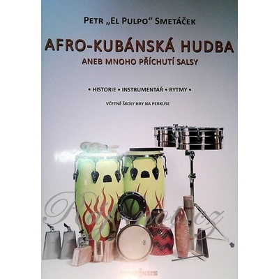 Afro-kubánska hudba pre perkusie od Petra Smetáčka od 11,4 € - Heureka.sk