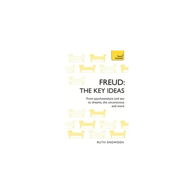 Freud - The Key Ideas: Teach Yourself: An Introduction to Freud's ...