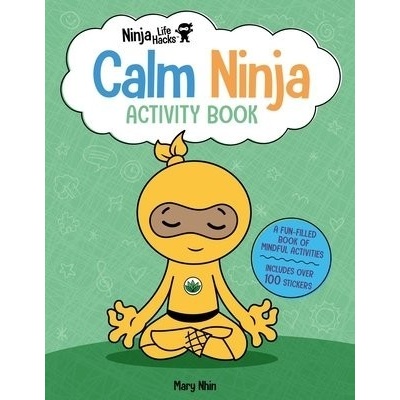 Ninja Life Hacks: Calm Ninja Activity Book: Mindful Activity Books for ...