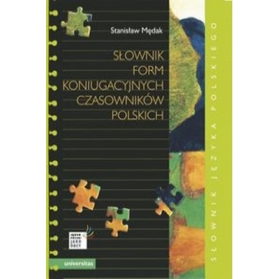 Slownik form koniugacyjnych czasownikow polskich od 396 Kč - Heureka.cz