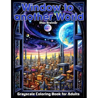 Window to Another World antistresové omalovánky Max Brenner - Heureka.cz