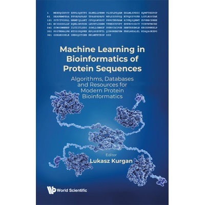 Machine Learning in Bioinformatics of Protein Sequences: Algorithms ...