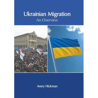 Ukrainian Migration: An Overview - Heureka.sk