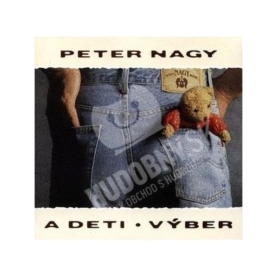 Peter Nagy - Peter Nagy a deti - výber - Heureka.sk