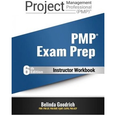 PMP Exam Prep - Instructor Workbook: (PMBOK Guide, 6th Edition) od 117 ...