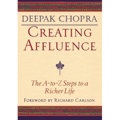 Creating Affluence: The A-To-Z Steps to a Richer Life" - "" от 18,90 лв ...