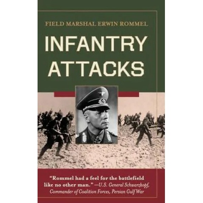 Infantry Attacks | Erwin Rommel от 58,71 лв. (30,02 €) Книги ...