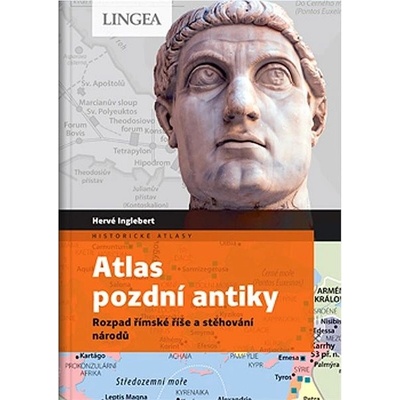 Atlas pozdní antiky: Rozpad římské říše a stěhování národů od 349 Kč ...