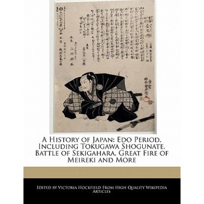 A History of Japan: EDO Period, Including Tokugawa Shogunate, Battle of ...
