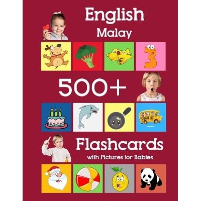 English Malay 500 Flashcards with Pictures for Babies: Learning ...
