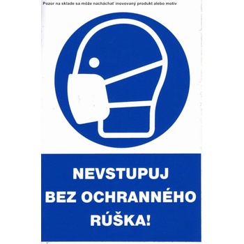 Piktogram Nevstupovať bez ochranného rúška! A4 od 1,32 € - Heureka.sk