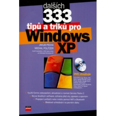 Dalších 333 tipů a triků pro Winwos XP Jakub Pecha, Michal Politzer - Heureka.sk