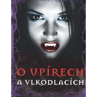 O upírech a vlkodlacích - Heureka.cz