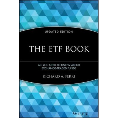 ETF Book, Updated Edition - All You Need to Know About Exchange-Traded ...