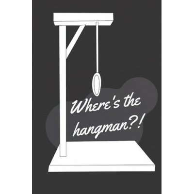 Where is the hangman?!: Word hangman is a simple game for everyone od 6 ...