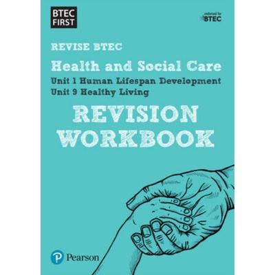 Pearson REVISE BTEC First in Health and Social Care Revision Workbook ...