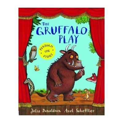 The Gruffalo Play - Illustrated - Julia Donaldson , Axel Scheffler ...