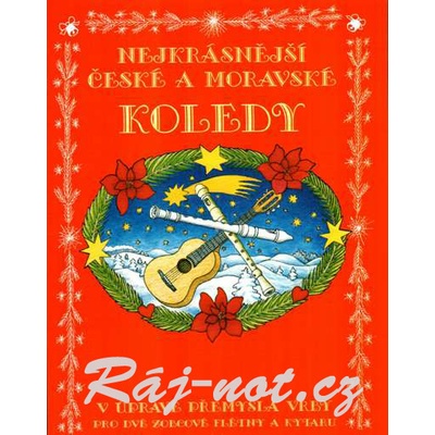 Nejkrásnější české a moravské koledy v úpravě pro dvě zobcové flétny a ...