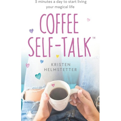 Coffee Self-Talk - Heureka.sk