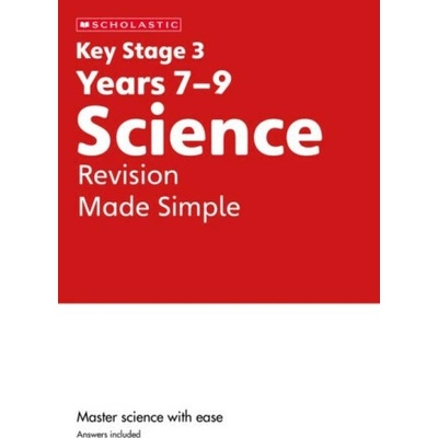 KS3 Science Revision Made Simple Years 7-9 od 8,12 € - Heureka.sk