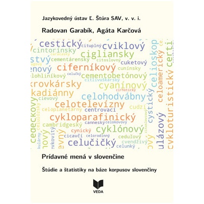 Prídavné mená v slovenčine - Radovan Garabík Agáta Karčová od 400 Kč ...