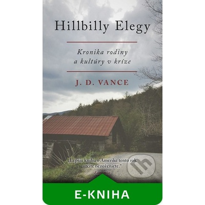 Hillbilly Elegy - J.D. Vance od 299 Kč - Heureka.cz