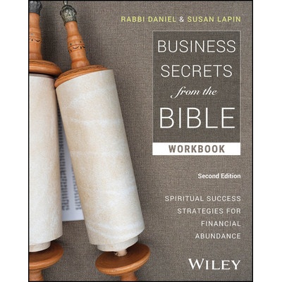 Business Secrets from the Bible Workbook: Spiritual Success Strategies ...