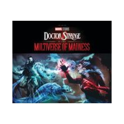 "Marvel Studios' Doctor Strange in the Multiverse of Madness: The Art ...