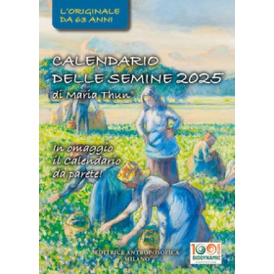 Calendario delle semine 2025. L'originale calendario delle semine ...