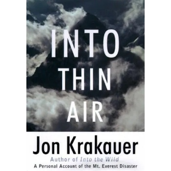 Into Thin Air | Jon Krakauer от 23,12 € (45,22 лв.) Книги - Pazaruvaj.com