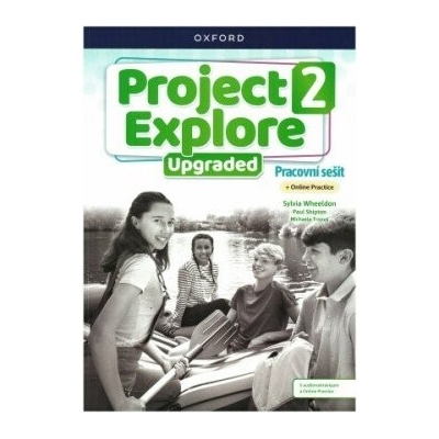 Project Explore Upgraded edition 2 Pracovní sešit s Online Practice ...