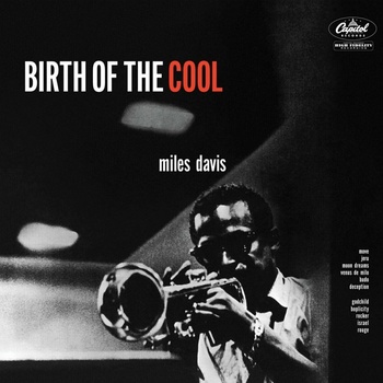 Miles Davis - Birth Of The Cool (Reissue) (180 g) LP od 49,2 € - Heureka.sk